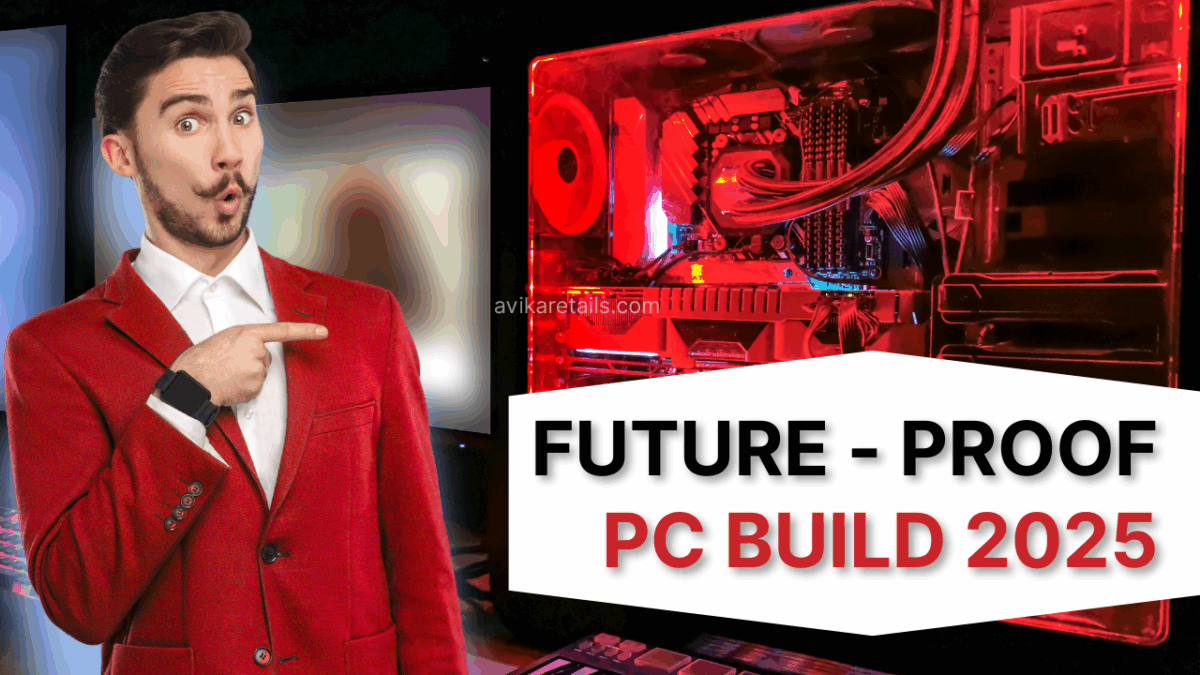 How to Build a Future-Proof PC in 2025 – Step-by-Step Guide